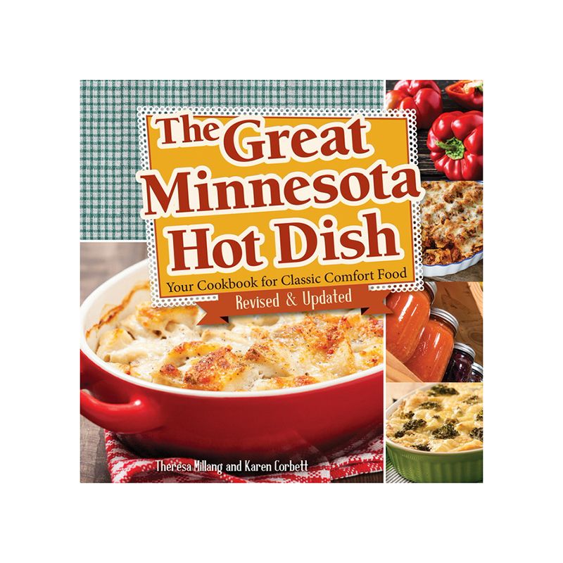 Duluth Pack: The Great Minnesota Hot Dish Cook Book